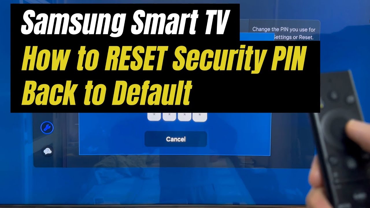 Samsung Smart TV: How to RESET Security PIN Back to Default - YouTube