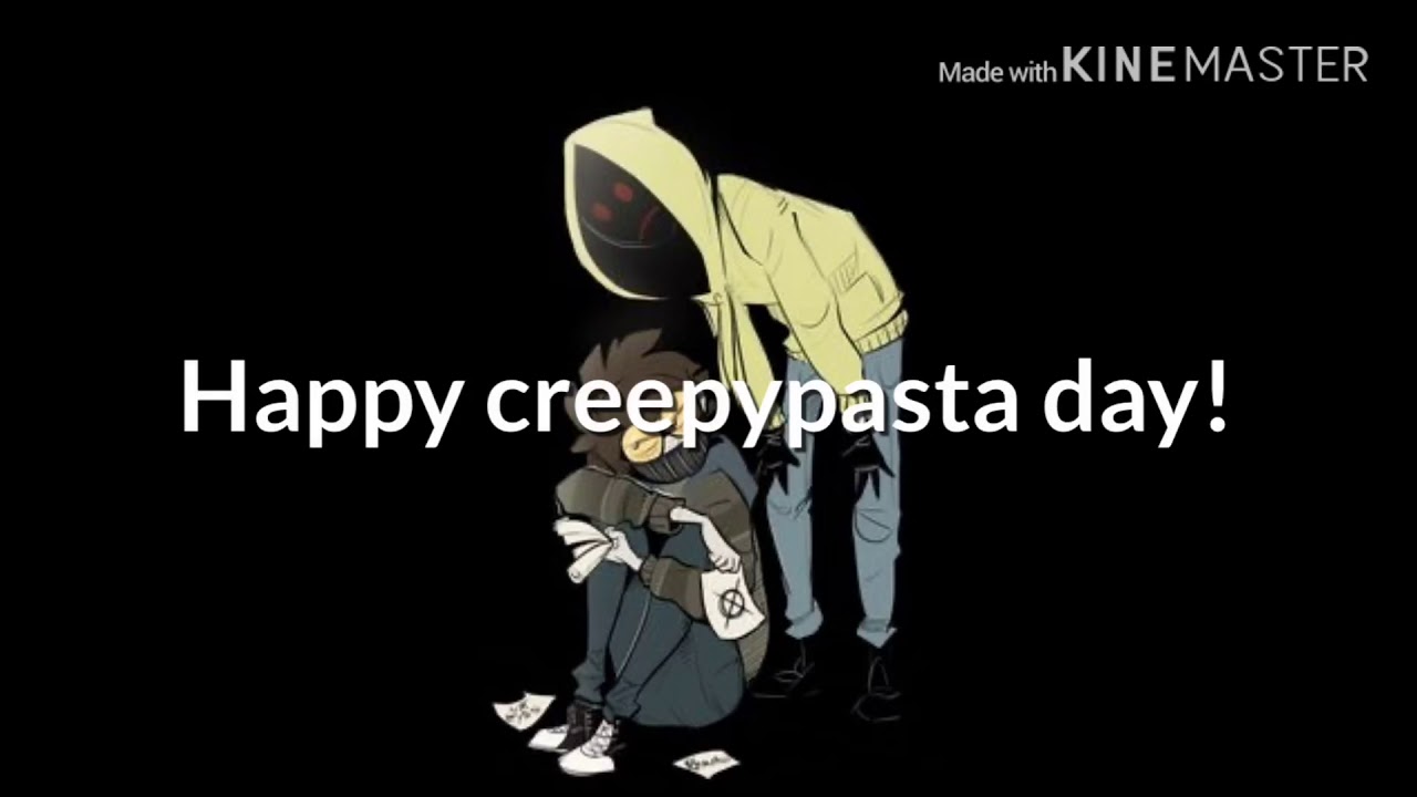 Happy creepypasta day!!!-Ways to be wicked - YouTube
