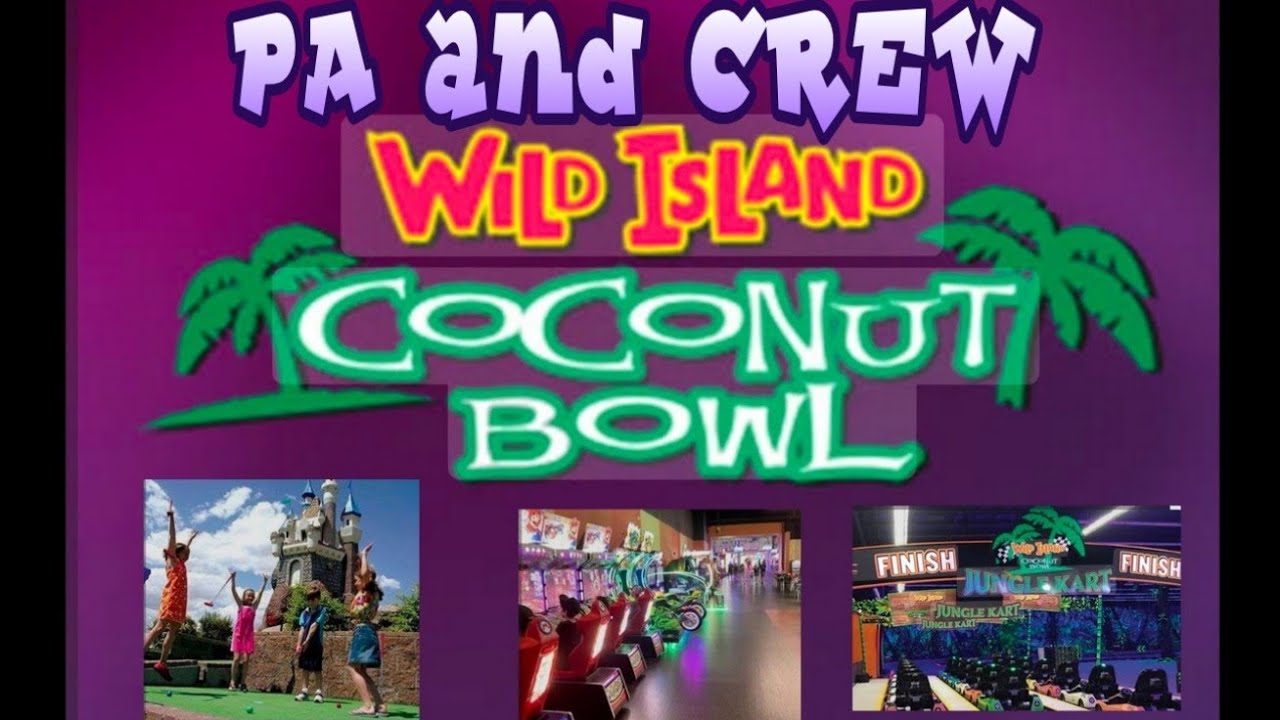 ARCADE FUN AND TOUR AT Wild Island/coconut bowl - YouTube