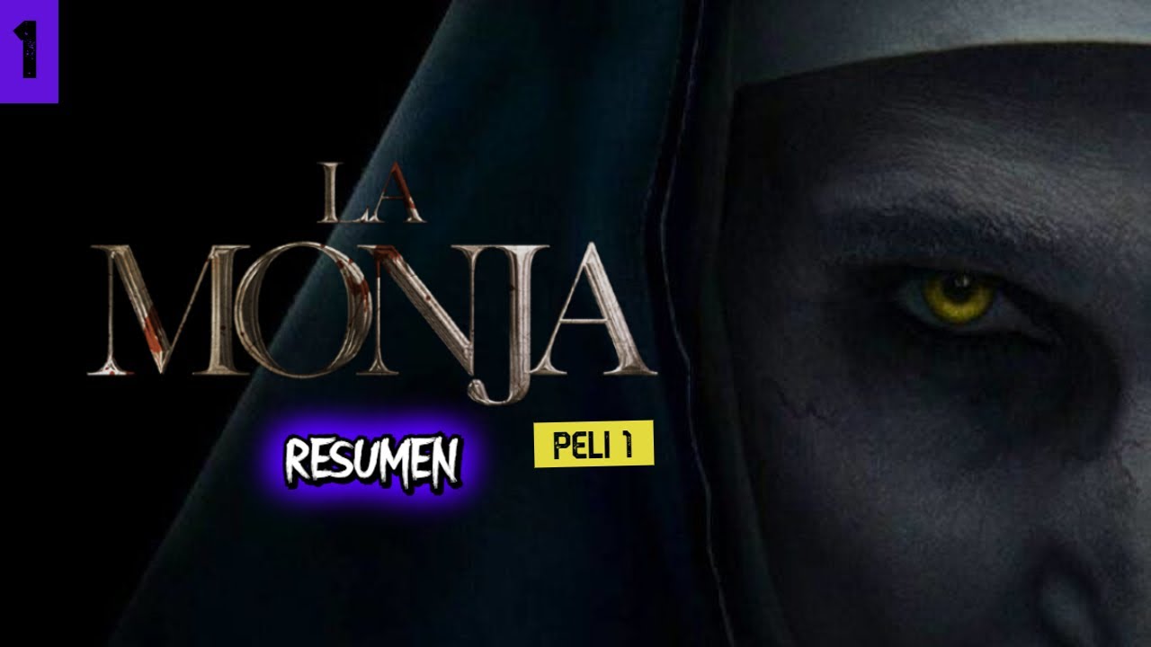 La Monja : Resumen en 10 minutos XD - YouTube