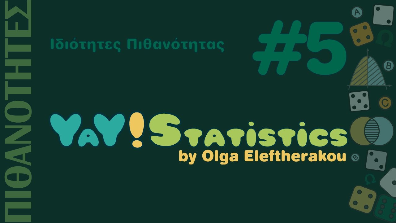 Yay!Statistics | #Π5 Ιδιότητες Πιθανότητας - YouTube