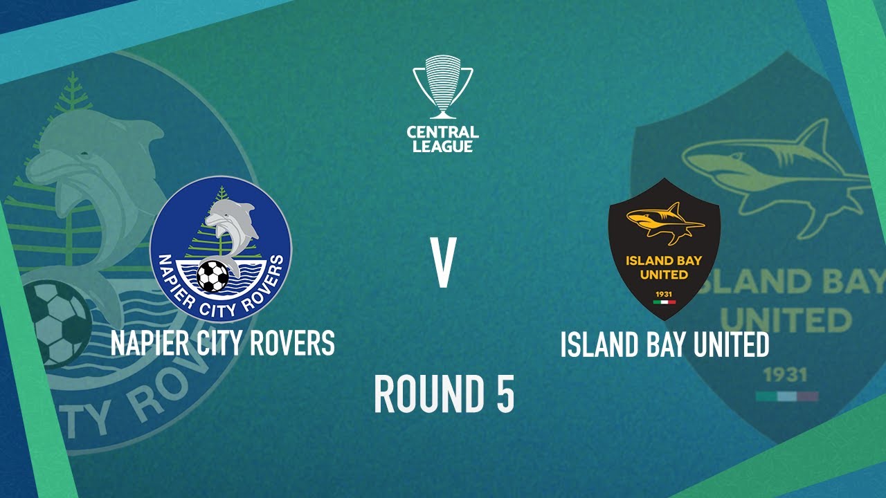 HIGHLIGHTS Napier City Rovers vs Island Bay United | Central League ...