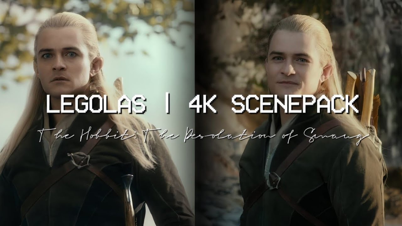 Legolas: The Desolation of Smaug | 4K Scenepack @skywaik3rscenepacks - YouTube