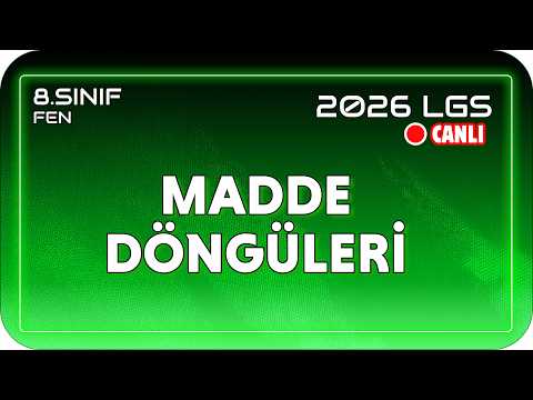 Madde Döngüleri 📗 8FEN24 #2026LGS