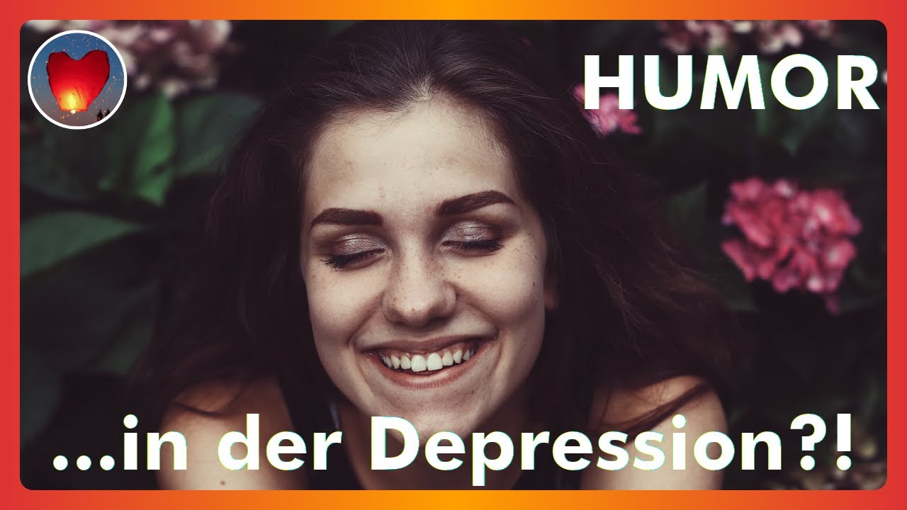 Humor in der Depression?! Geht das überhaupt? - YouTube