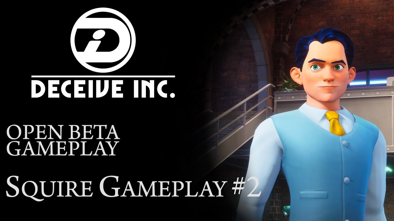 Deceive Inc. - Squire Gameplay #2 (Open Beta Playthrough) - YouTube