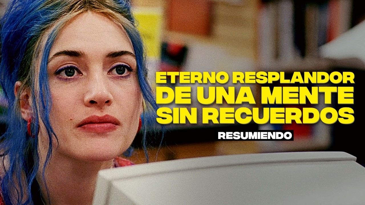 ETERNO RESPLANDOR DE UNA MENTE SIN RECUERDOS | RESUMEN película COMPLETA en 8 minutos - YouTube