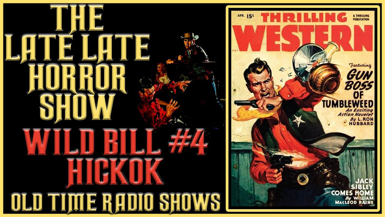 Wild Bill Hickok Western Old Time Radio Shows All Night Long #4 - YouTube