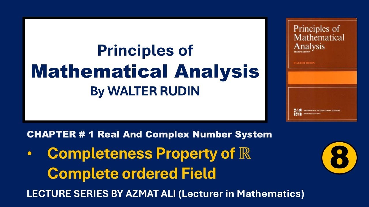 8. Completeness property of R || Complete Ordered Field || Real ...