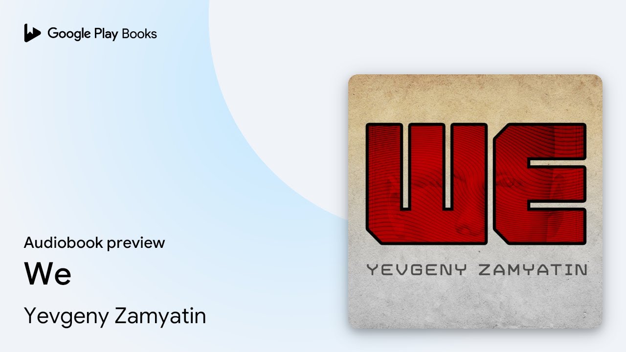We by Yevgeny Zamyatin · Audiobook preview - YouTube