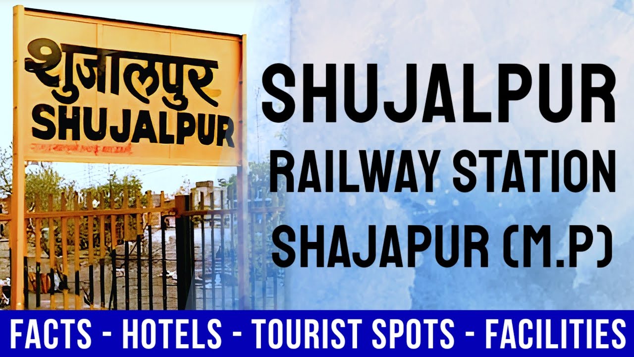 Shujalpur Railway Station | शुजालपुर रेलवे स्टेशन | Train Time Table ...