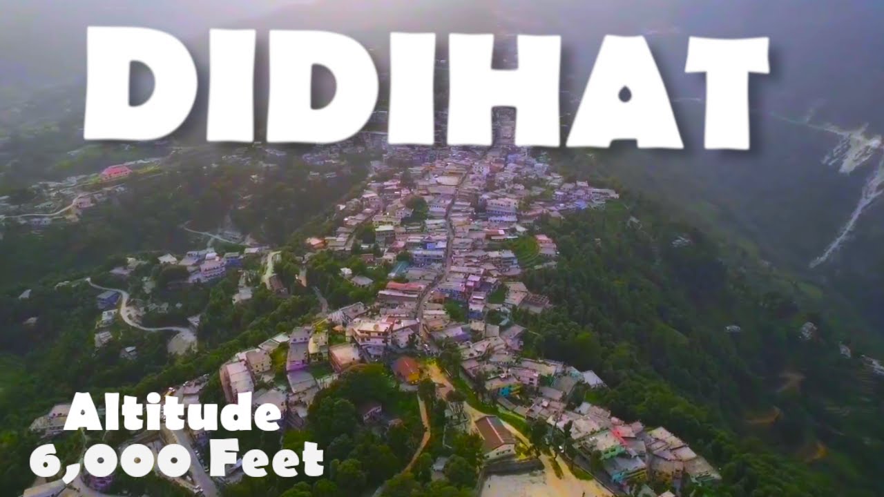 Exploring Didihat - A little Heaven || A place you should Visit in ...