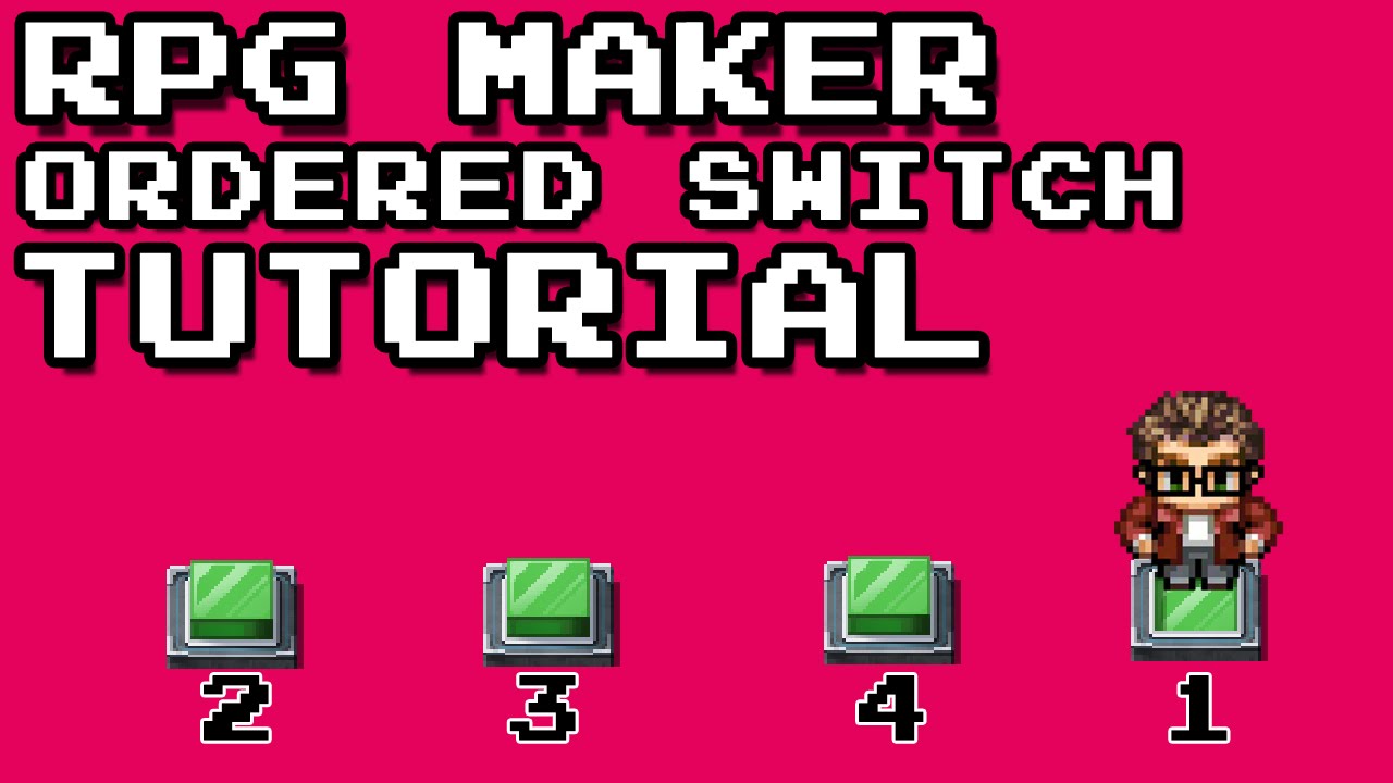 RPG Maker MV: Ordered Switch Tutorial - YouTube
