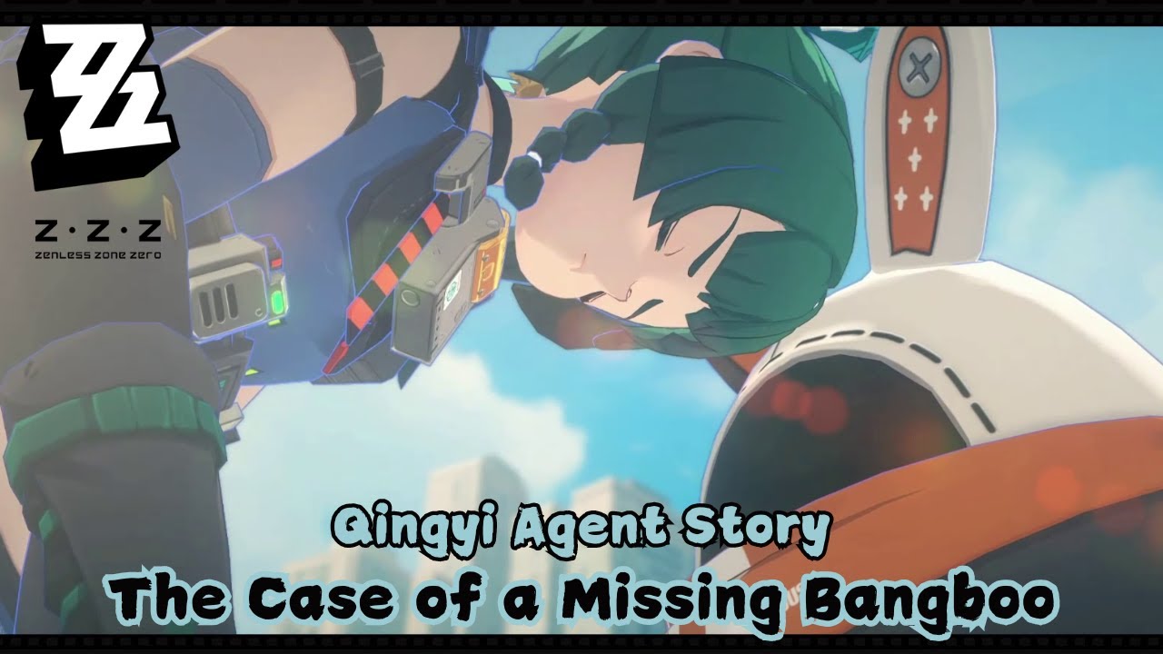 Agent Story Qingyi: The Case of a Missing Bangboo | Zenless Zone Zero ...