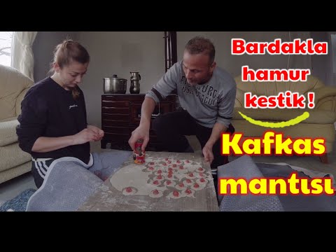KÖY EVİMİZDE KUZİNE SOBADA KAFKAS MANTISI YAPTIK / MANTI NASIL YAPILIR / MANTI TARİFİ
