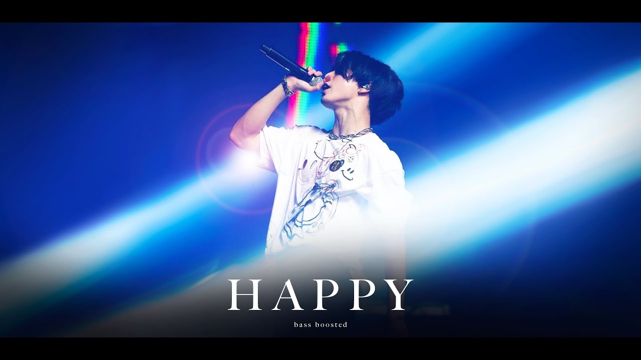 HAN: HaPpY (Bass Boosted Remix) - YouTube