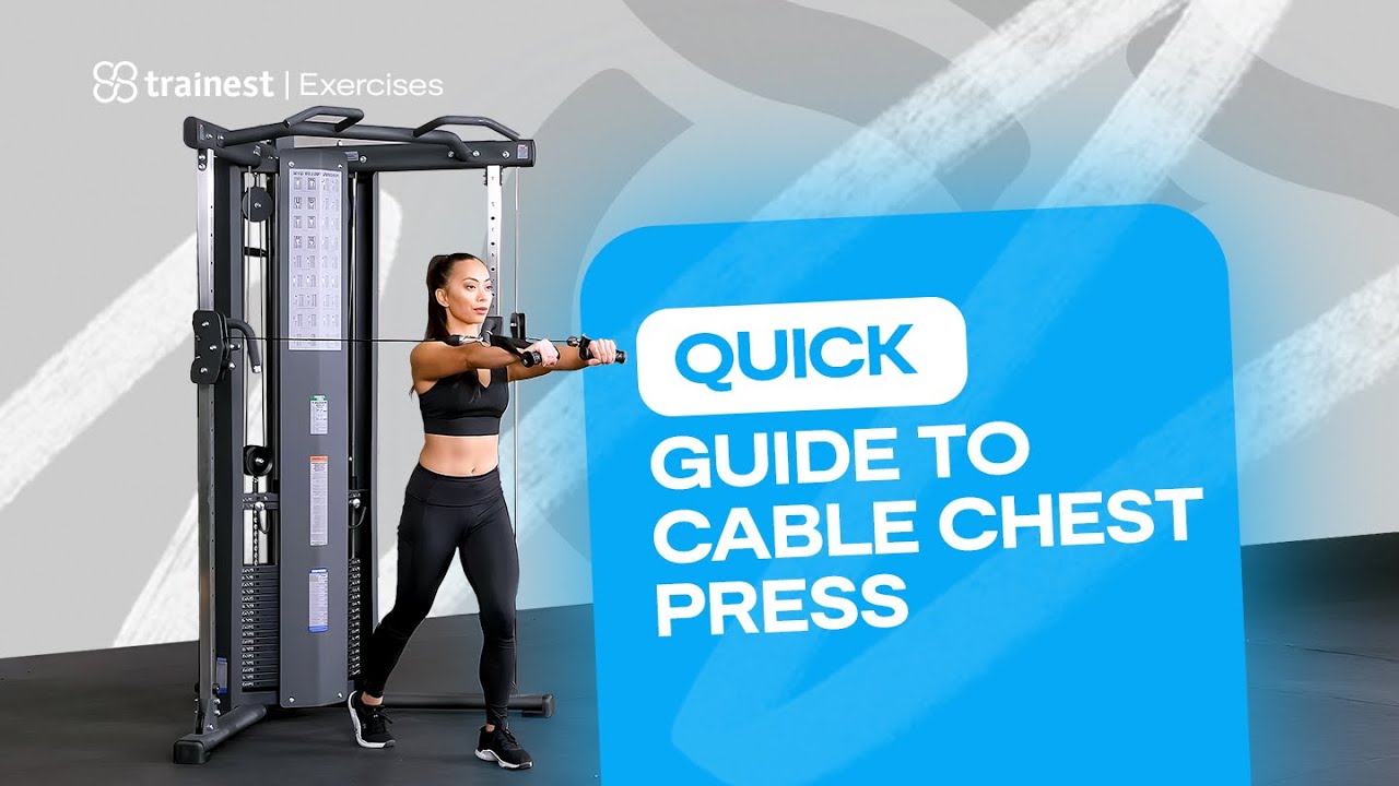 Quick Guide to Cable Chest Press - YouTube