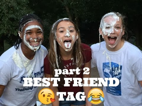 Best Friend Tag Part 2 - YouTube
