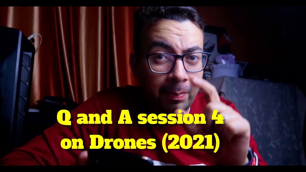 Q and A on Drones session 4 (2021) - YouTube