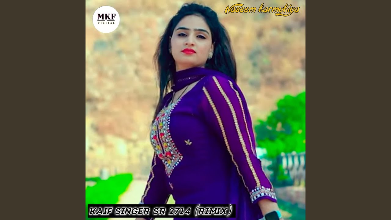 Kaif singer sr 2714 (Remix) - YouTube