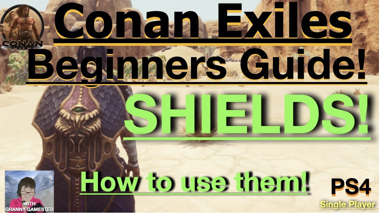 Shields! Conan Exiles Beginners Guide 2022 - YouTube