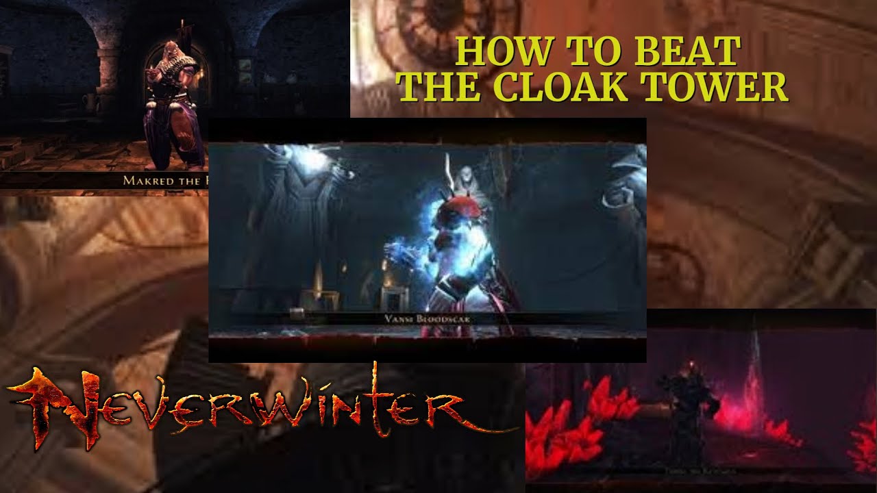 Neverwinter : HOW TO BEAT THE CLOAK TOWER - YouTube