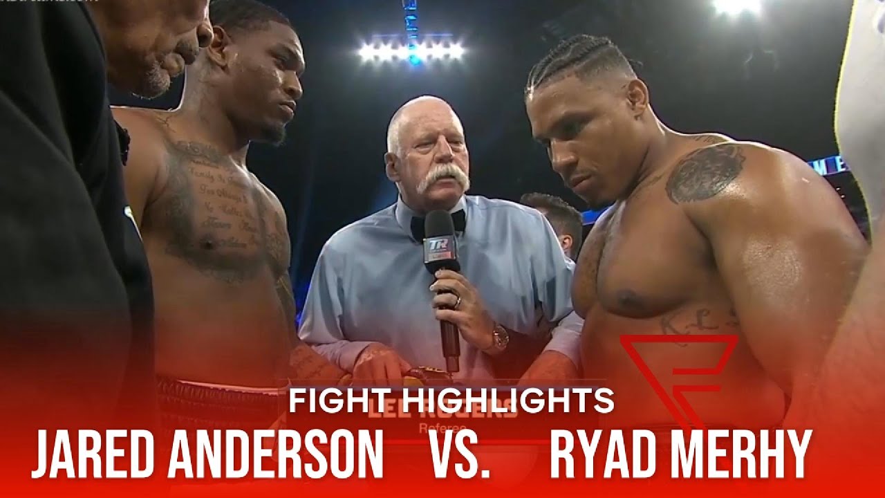 Jared Anderson vs Ryad Merhy | Best Punches🥊| FULL FIGHT HIGHLIGHTS ...