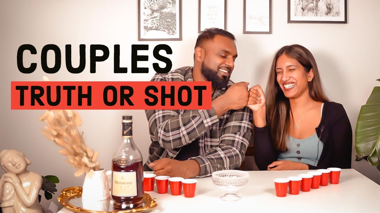 COUPLES TRUTH OR SHOT| Couples Challenge | Truth or Drink - YouTube