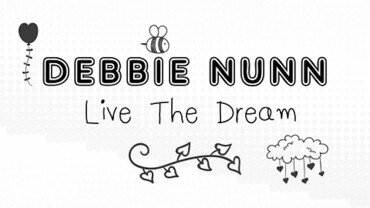 Debbie Nunn - Live The Dream (Official Lyric Video) - YouTube