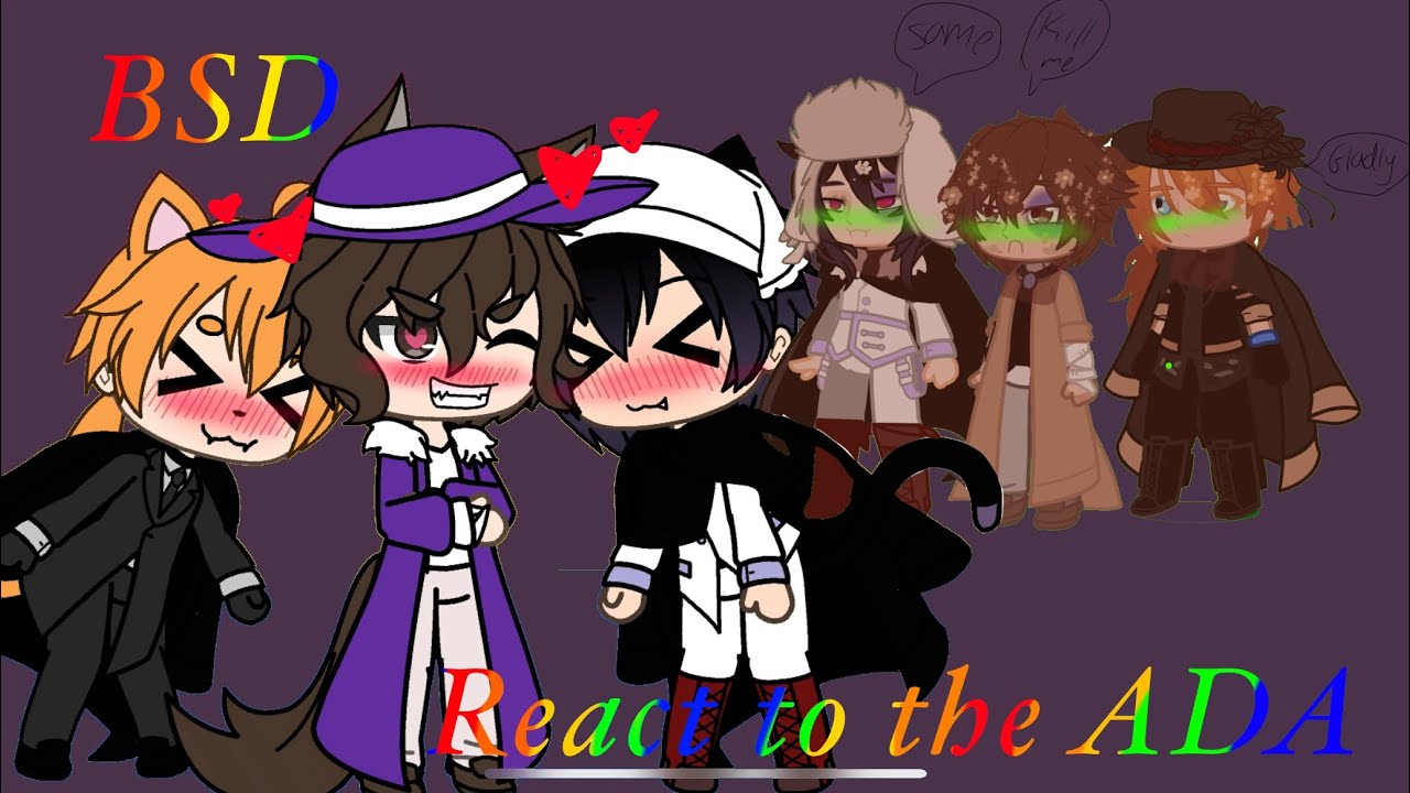 BSD react to ADA|| put on 2x||New Year's Special|| Part 1/?||Rushed ...