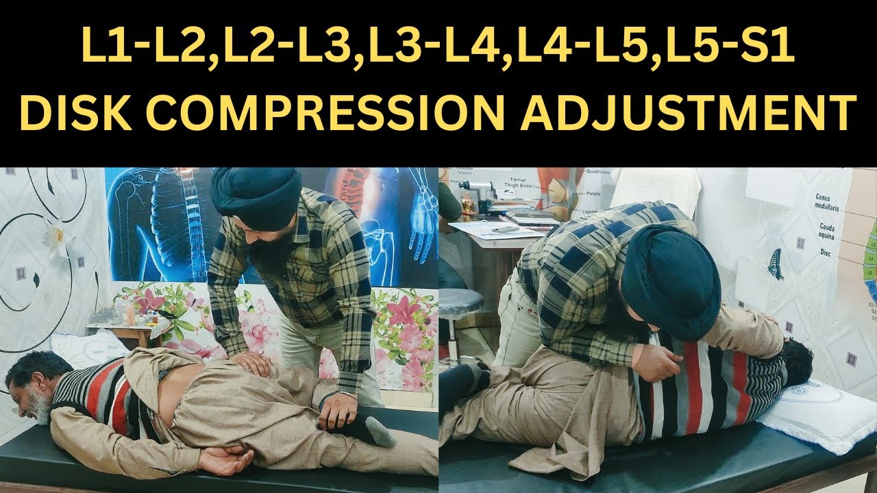 L1-L2,L2-L3,L3-L4,L4-L5,L5-S1 DISK COMPRESSION ADJUSTMENT - YouTube