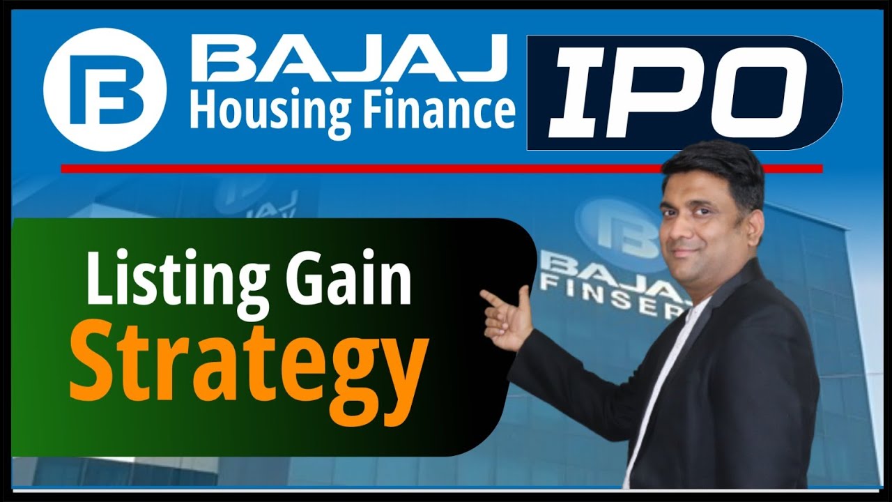Bajaj housing finance IPO listing gain strategy | bajaj housing listing ...