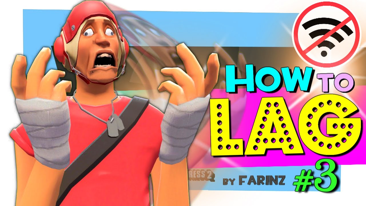 TF2: How to Lag #3 [FUN] - YouTube