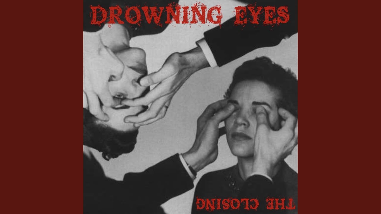 Drowning Eyes - YouTube
