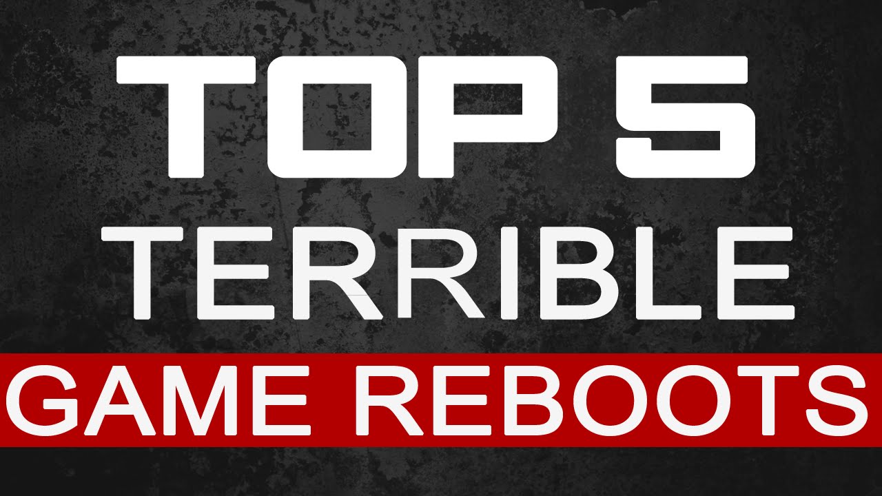 Top 5 Terrible Game Reboots - YouTube