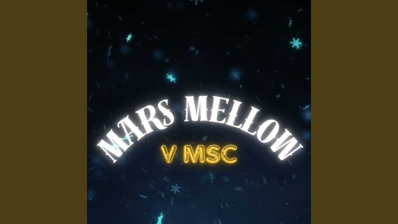 Mars Mellow - YouTube