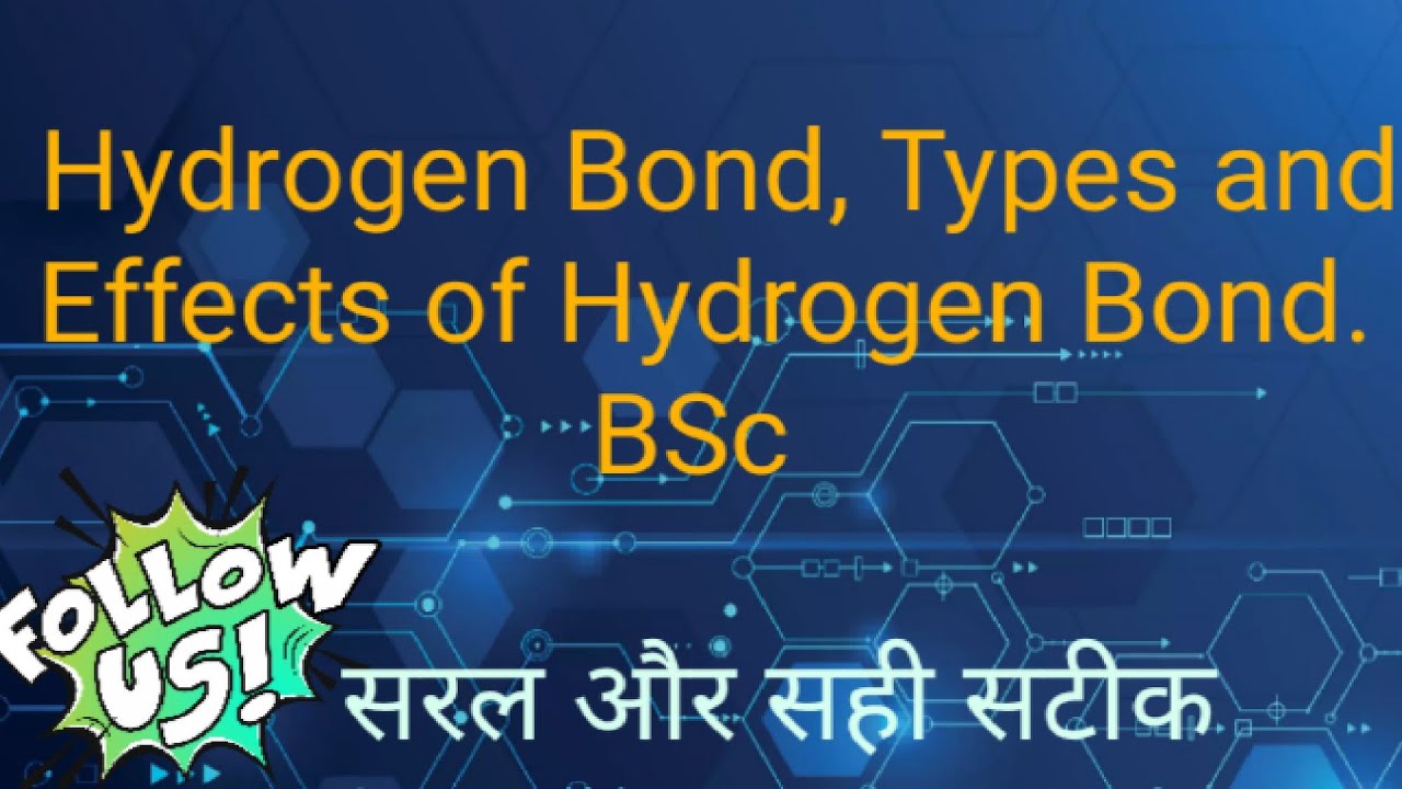 Hydrogen Bond, Types and Effects of Hydrogen Bond. BSc - YouTube