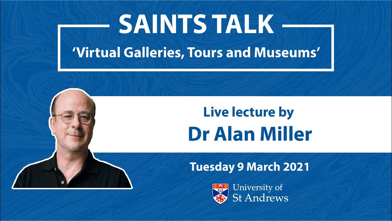Saints Talk: Virtual Galleries, Tours and Museums by Dr Alan Miller ...