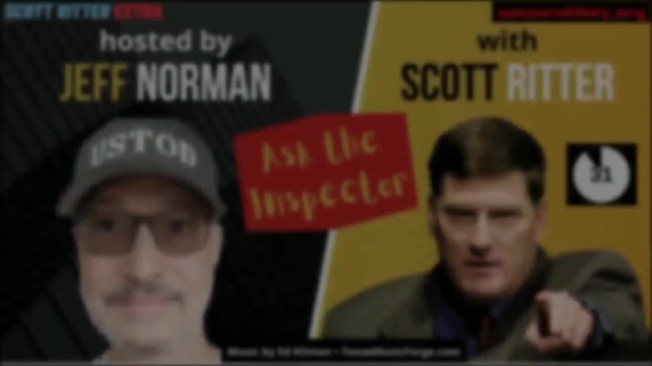 Scott Ritter Extra Ep. 12: Ask the Inspector - YouTube