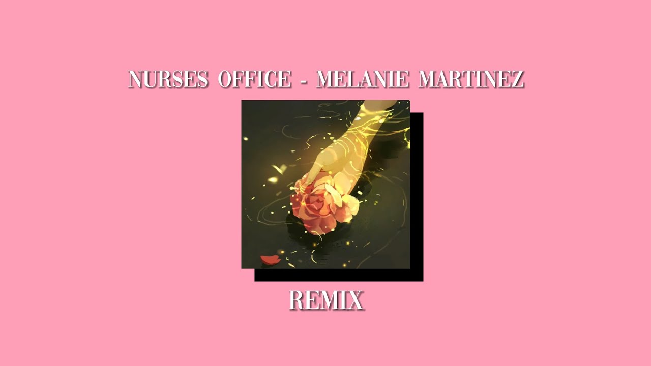 Nurses Office - Melanie Martinez (remix) - YouTube