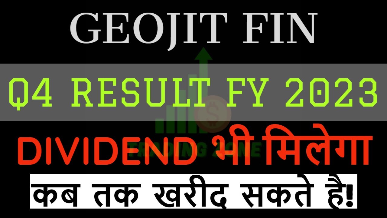 GEOJIT FIN FY'23 Q4 result out || Geojit Fin Dividend announced ...