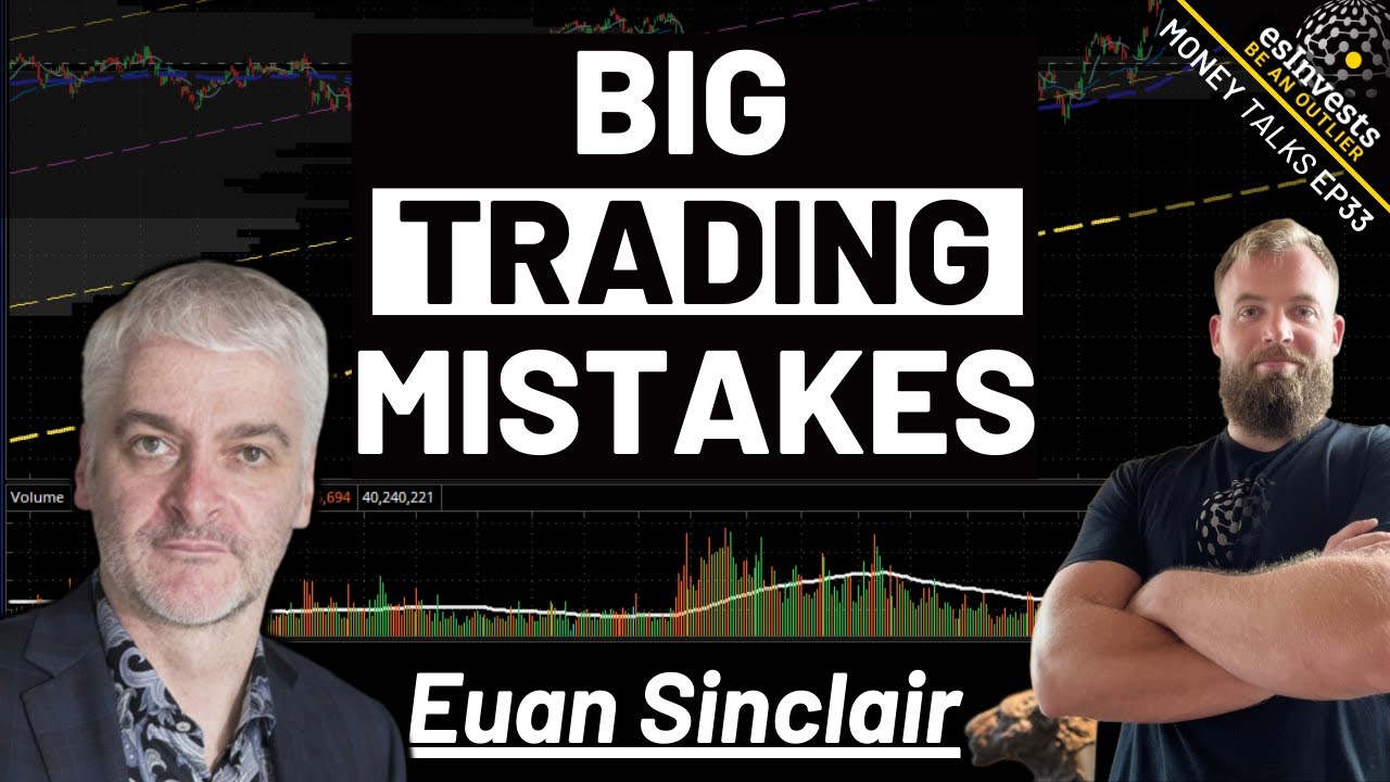 Don’t Make These Common Trading Mistakes w/ Euan Sinclair - YouTube