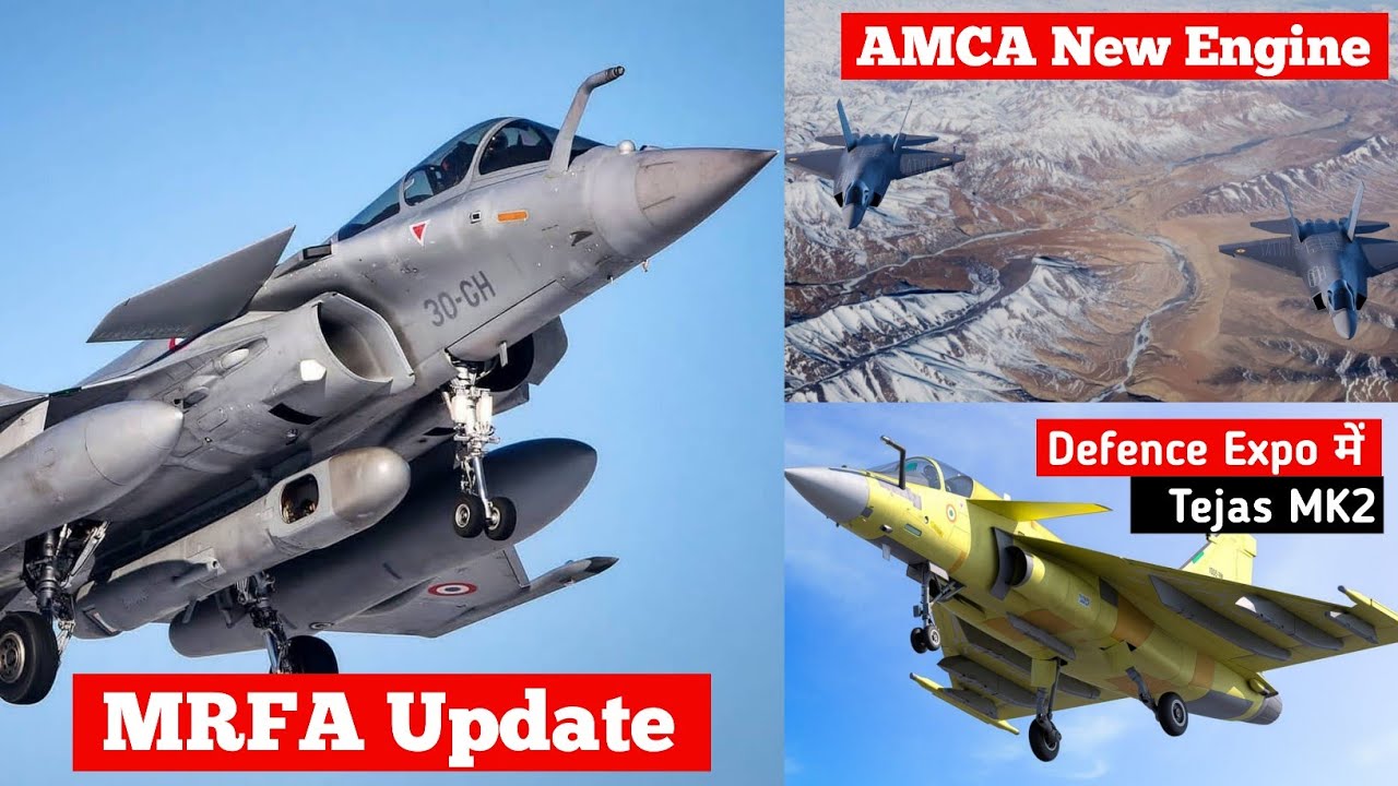 Defence Updates#27 - MMRCA2 Update,130KN Engine for AMCA,Tejas MK2 in ...