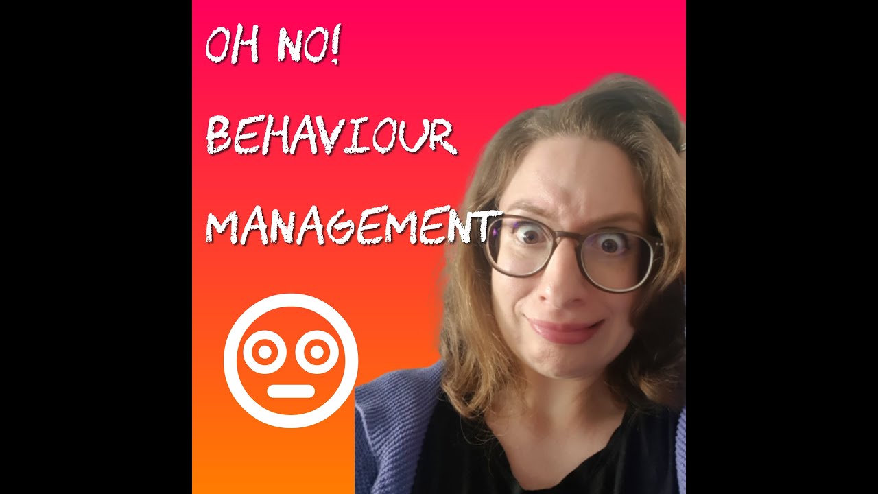 Oh no! Behaviour Management - YouTube