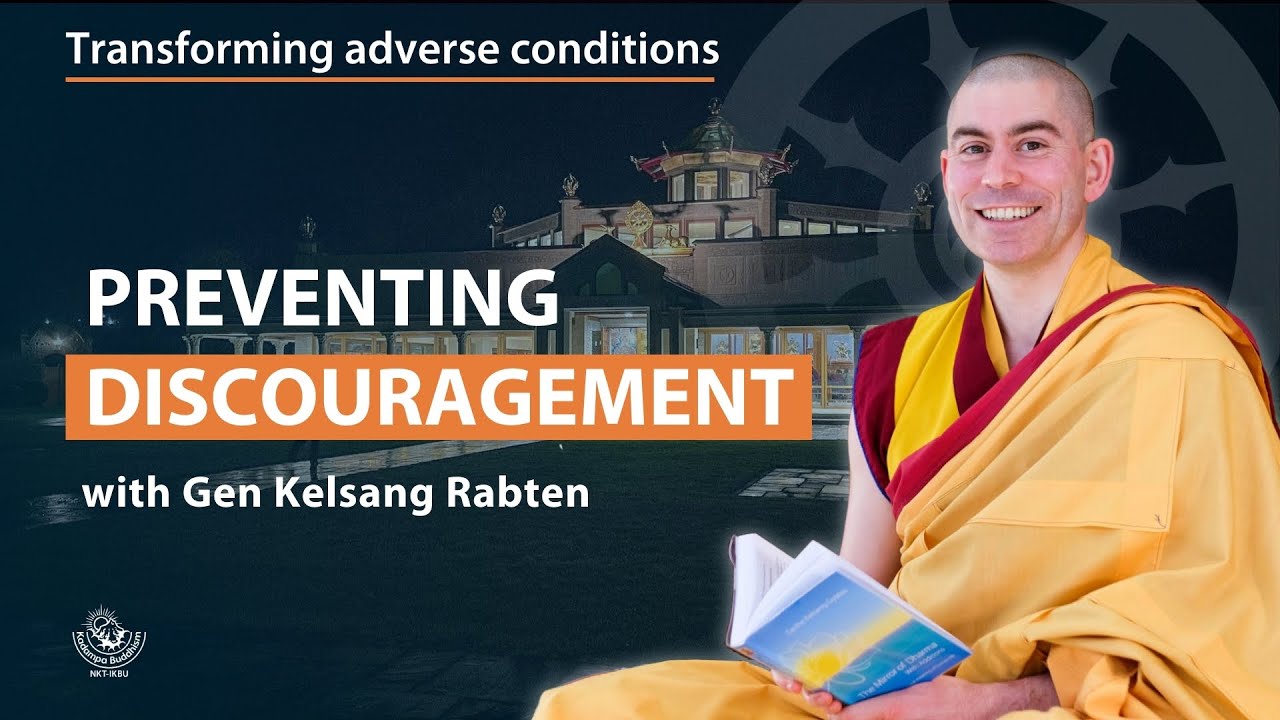 Preventing discouragement - Gen Kelsang Rabten - YouTube