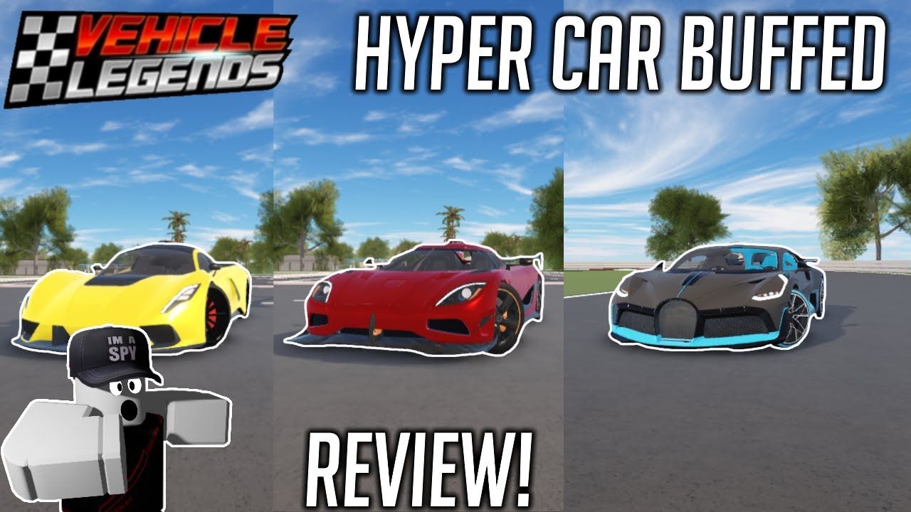 All Hyper Cars "Buffed" Review! (Roblox Vehicle Legends) - YouTube