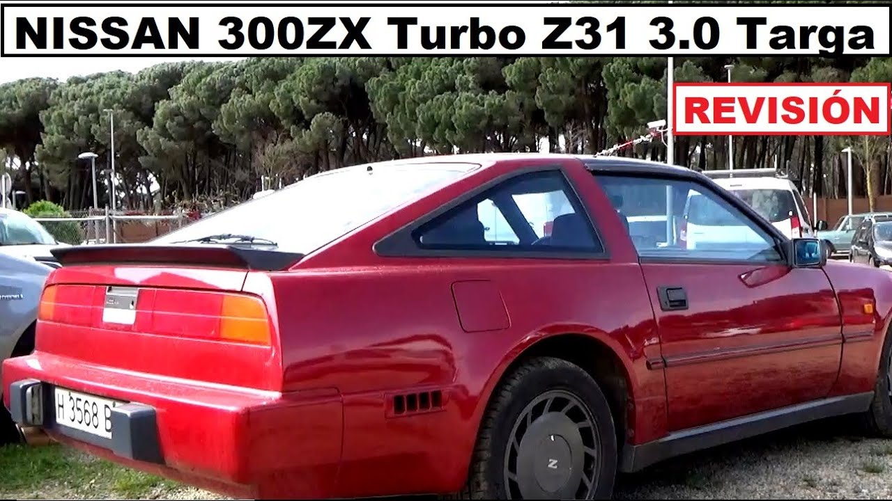 Nissan 300 ZX Turbo Z31 Targa 1989. Motor 3.0 228 CV. - YouTube