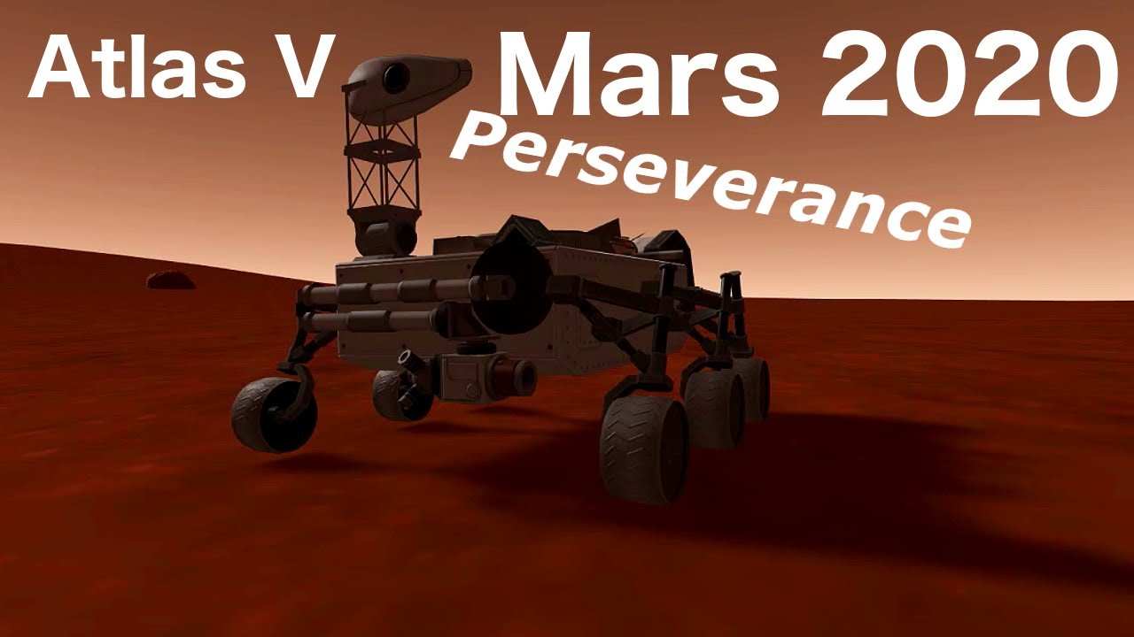 Atlas V - Perseverance (Mars 2020) | Mission Breakdown (Kerbal Space ...
