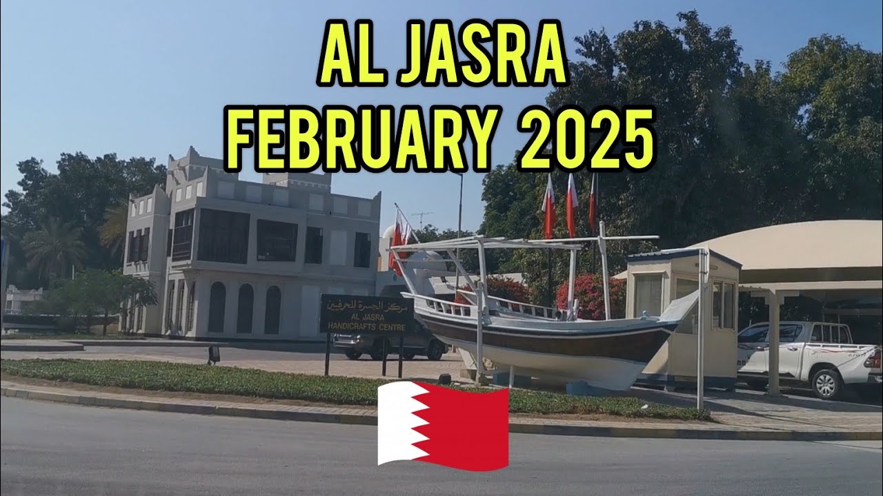 February 2025 - Bahrain (Al Jasra) - YouTube