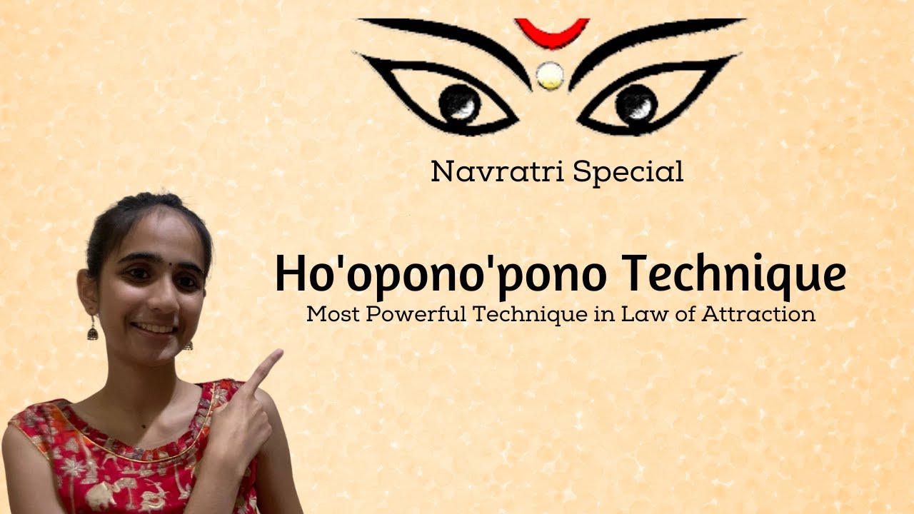 Ho'opono'pono technique. Most Powerful Technique in Law of Attraction ...